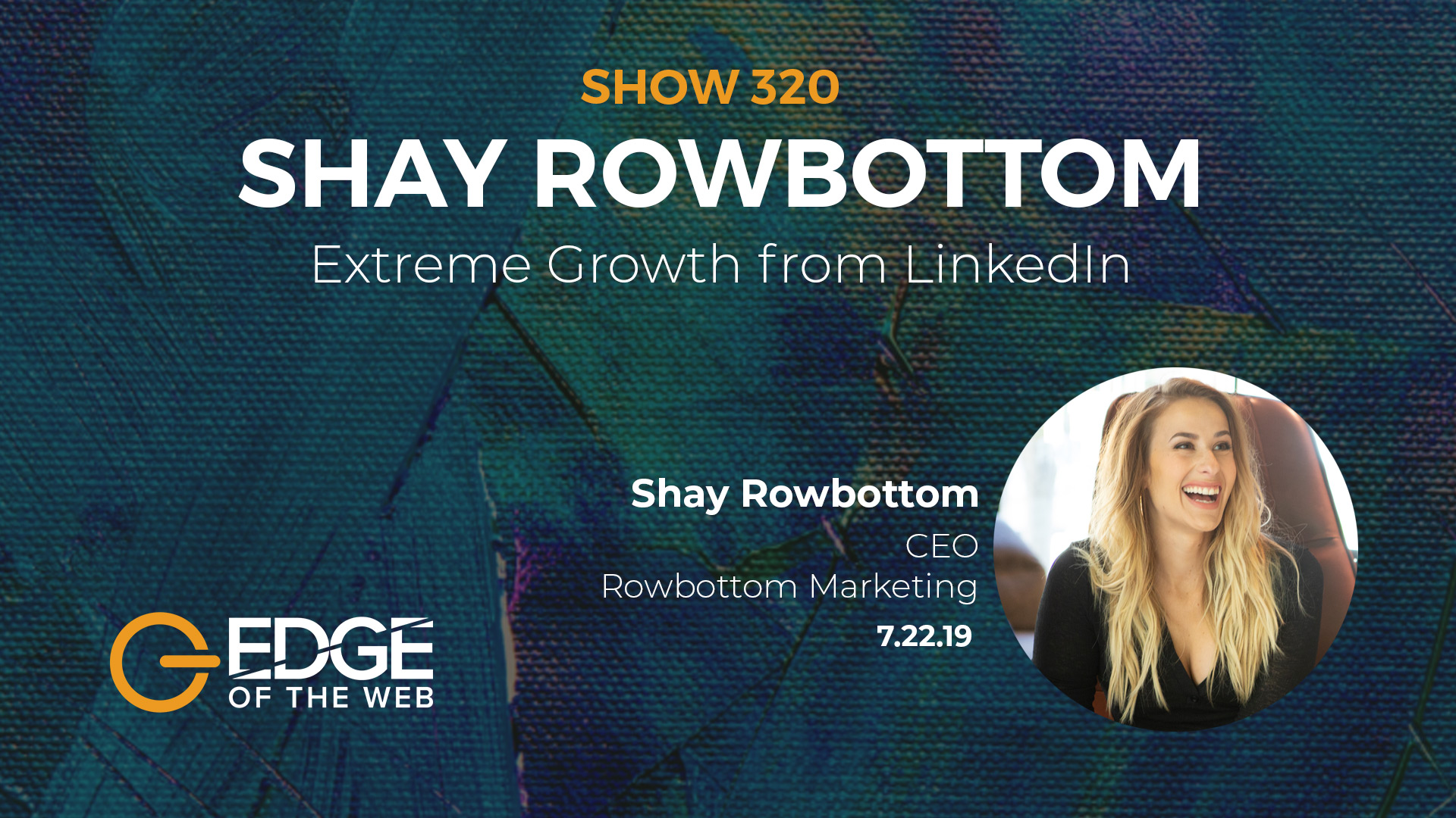 Extreme Growth Using Video Content on LinkedIn with Shay Rowbottom