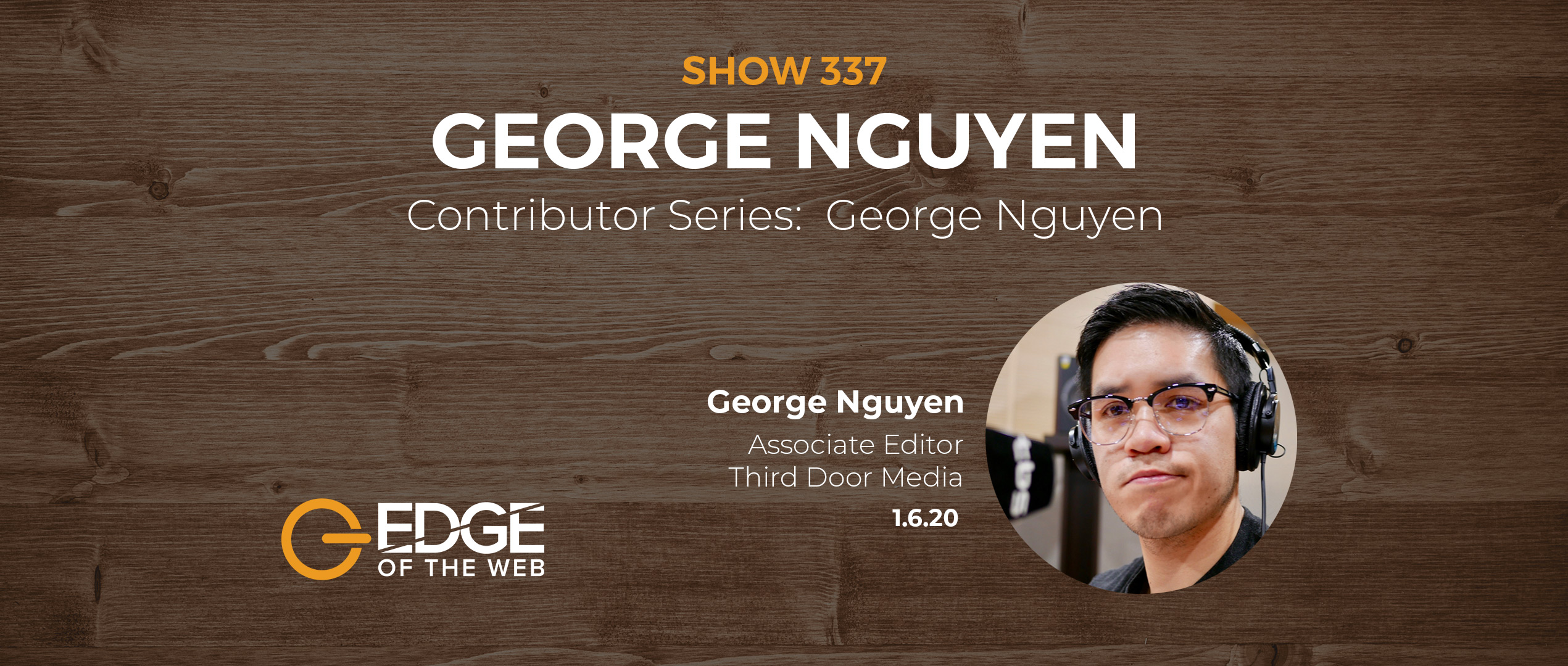 George Nguyen with Third Door Media | EDGE Contributor Series